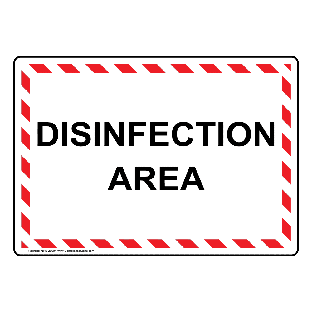 Hazmat Biohazard Sign - Disinfection Area
