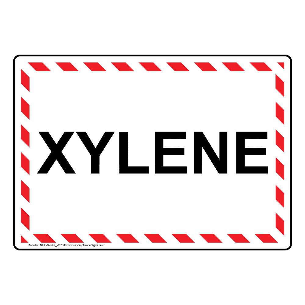 Xylene Sign or Label - White - 6 Sizes - Made in USA