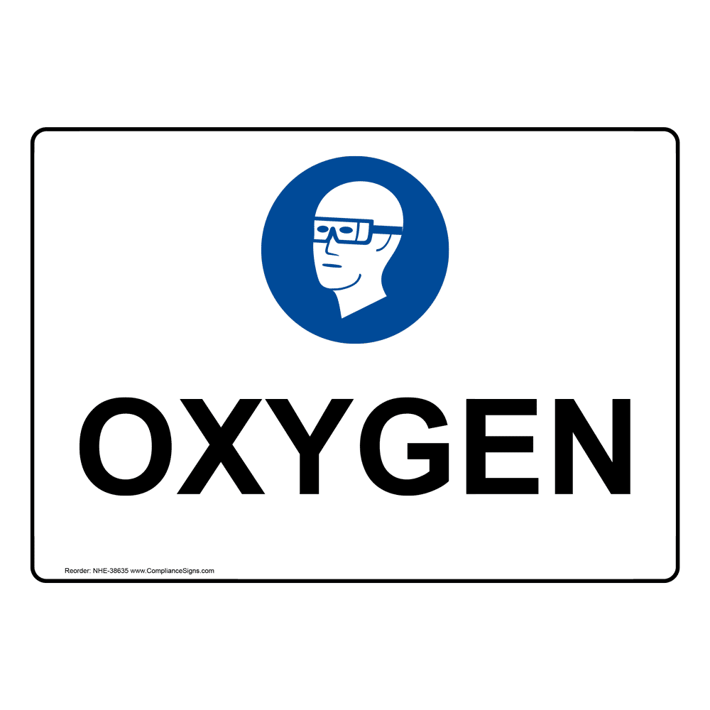 White Sign - Oxygen - With Symbol - US Made - 6 Sizes
