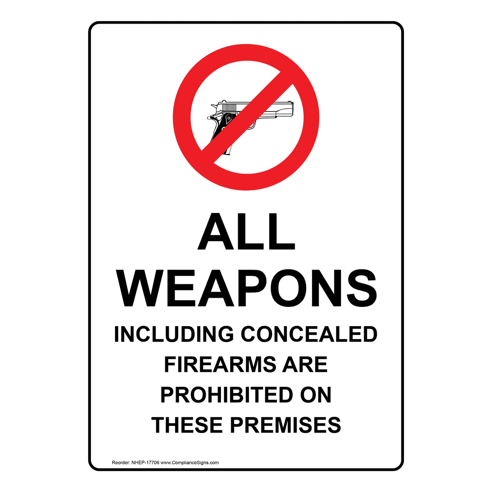 Vertical Sign - Weapons Restricted - All Weapons Including Concealed