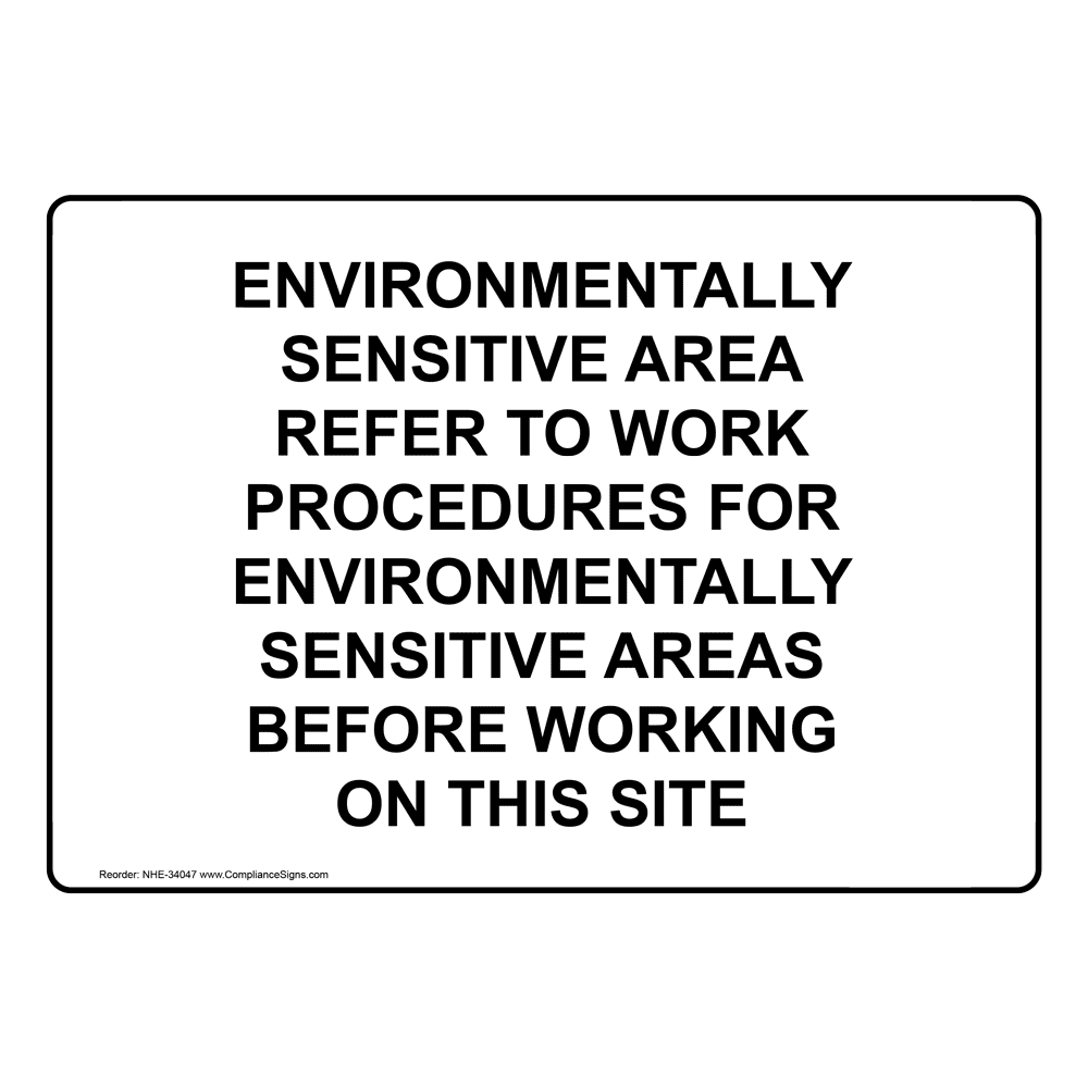 Worksite Sign - Environmentally Sensitive Area Refer To Work