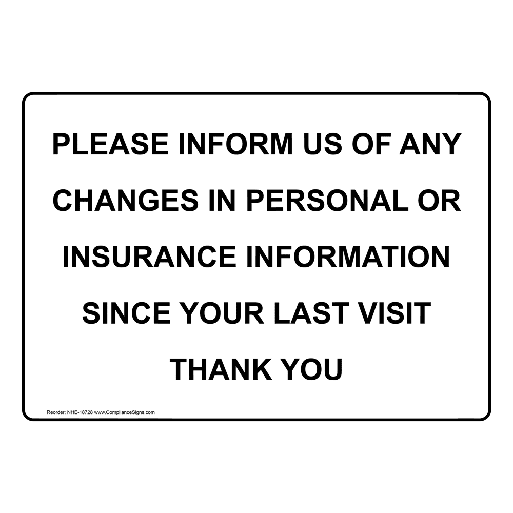 Safety Sign - Please Inform Any Changes In Information Safety Sign - Please Inform Any Changes In Information
