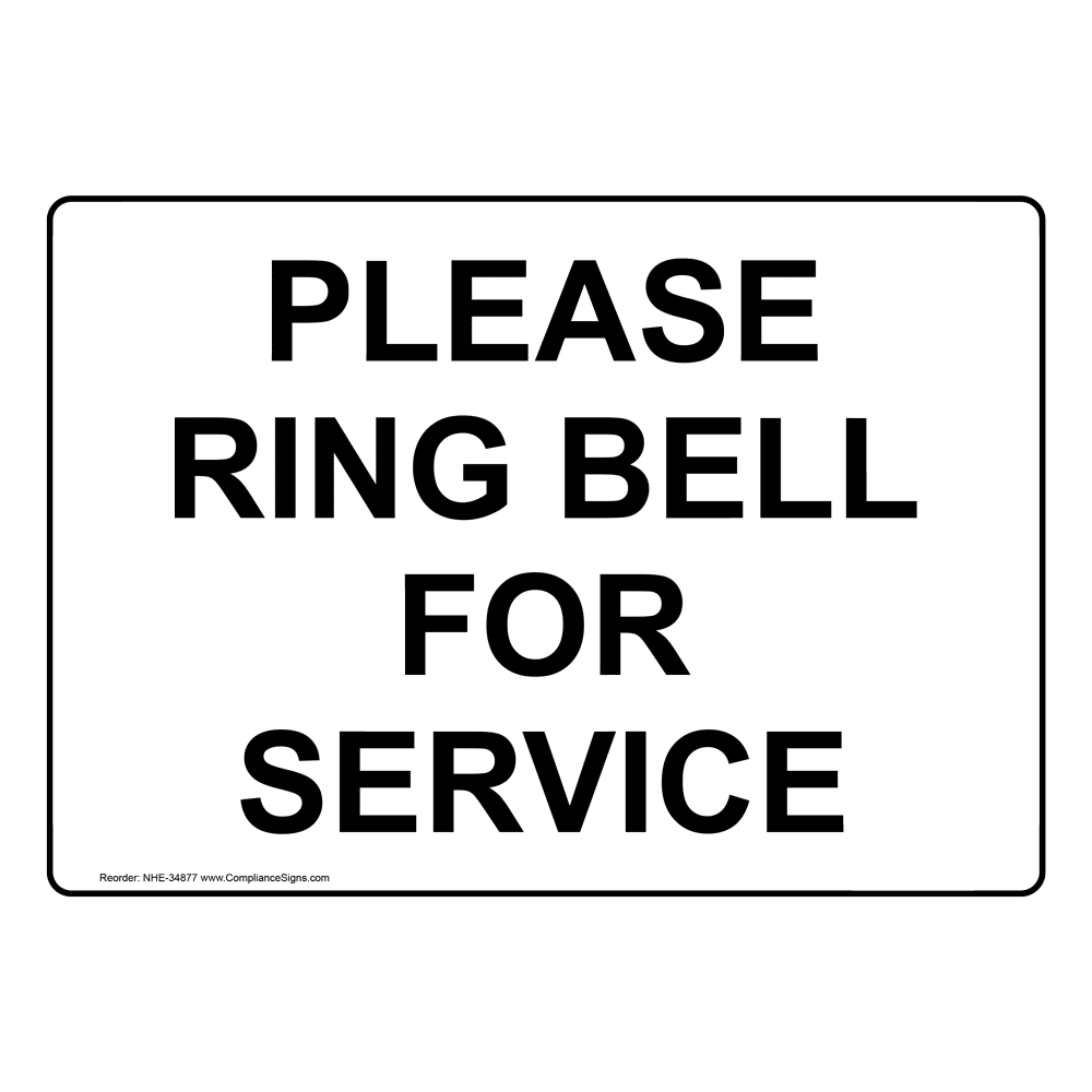 Customer Service Policies Sign Please Ring Bell For Service Customer Service Policies Sign Please Ring Bell For Service