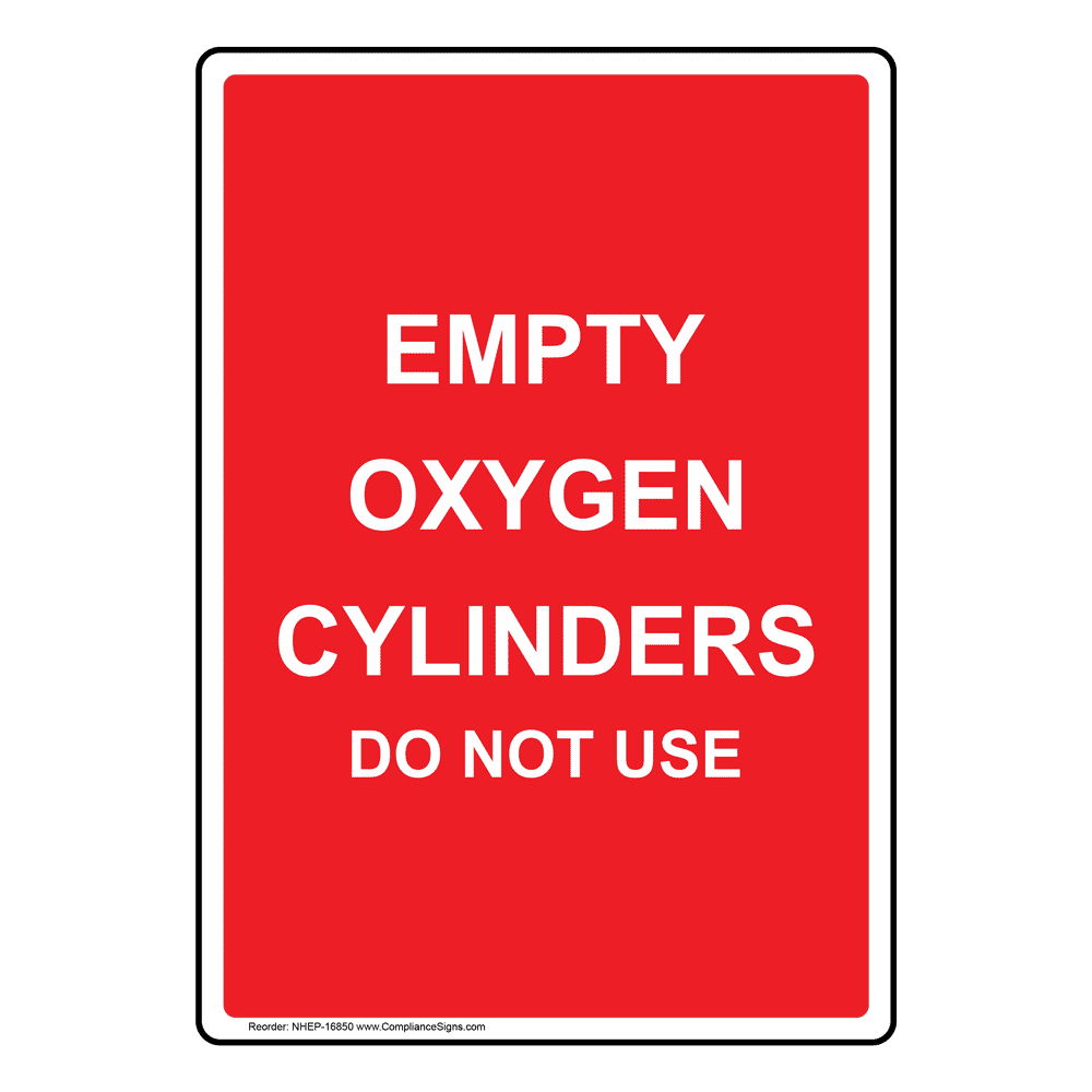 Vertical Sign - Cylinders - Empty Oxygen Cylinders Do Not Use
