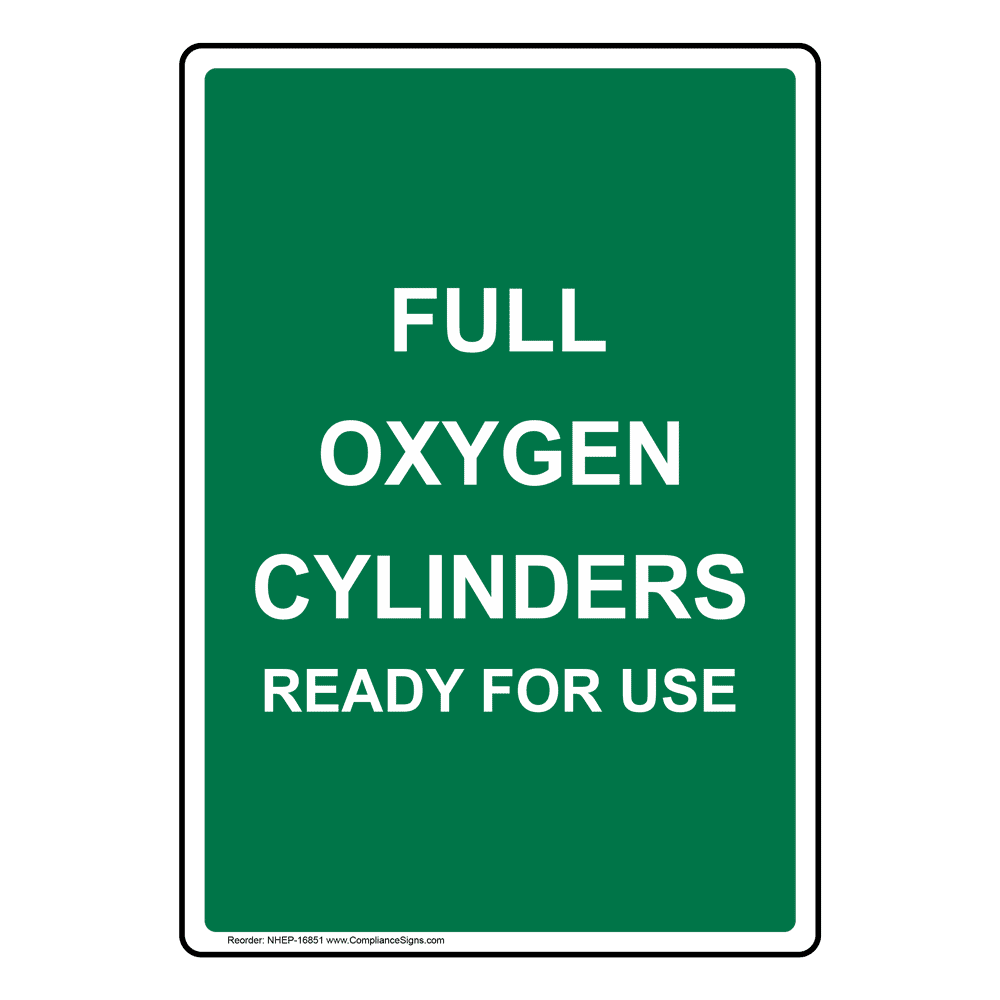 Vertical Sign - Cylinders - Full Oxygen Cylinders Ready For Use Vertical Sign - Cylinders - Full Oxygen Cylinders Ready For Use
