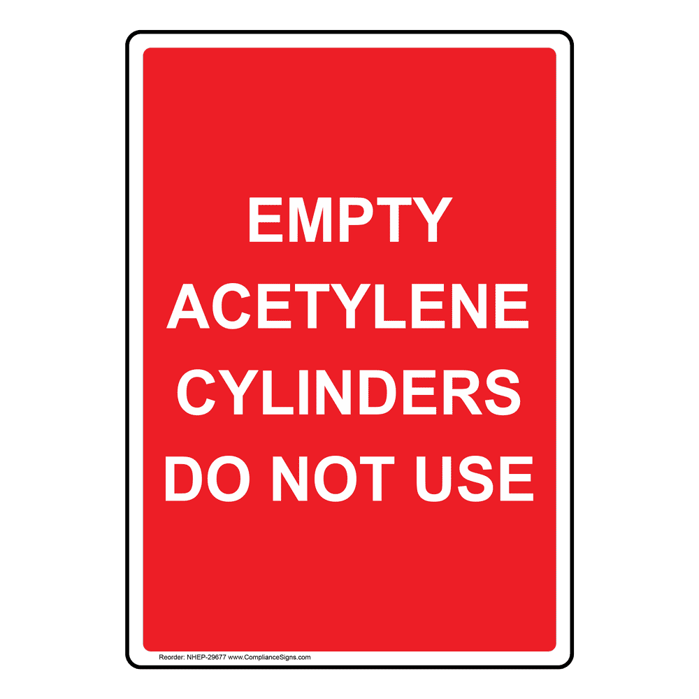 Vertical Sign - Cylinders - Empty Acetylene Cylinders Do Not Use