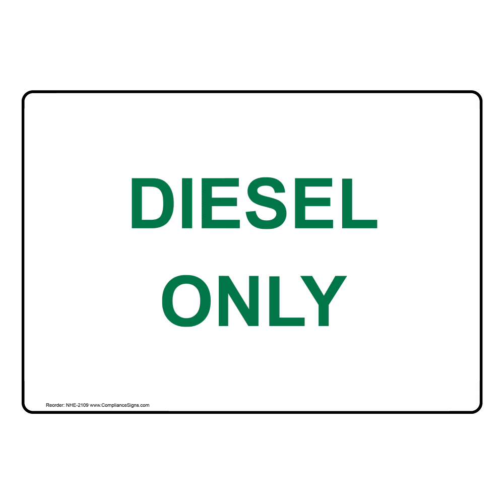 Fuel Diesel Sign - Diesel Only
