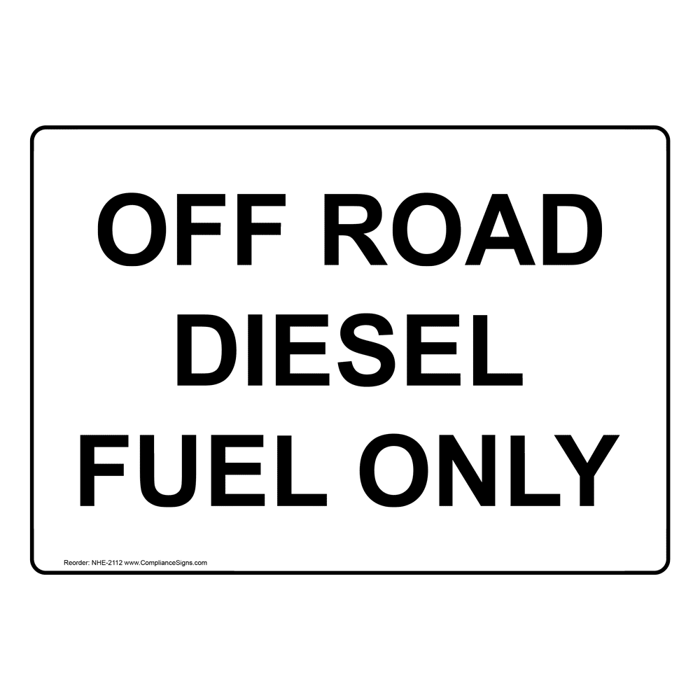 Hazmat Diesel Sign - Off Road Diesel Fuel Only