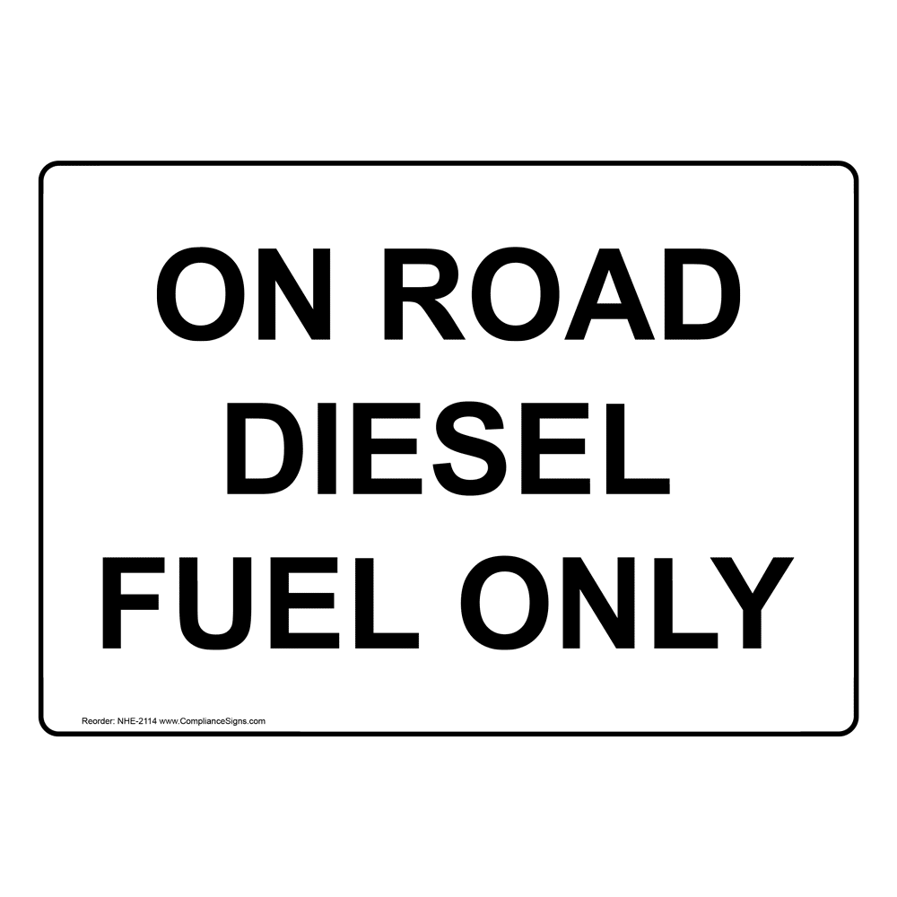 Hazmat Diesel Sign - On Road Diesel Fuel Only