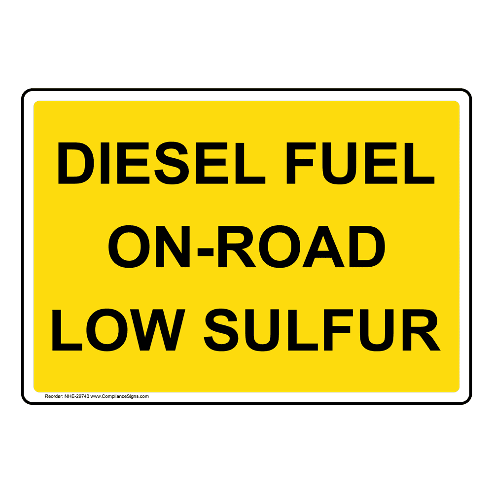Fuel Diesel Sign - Diesel Fuel On-Road Low Sulfur