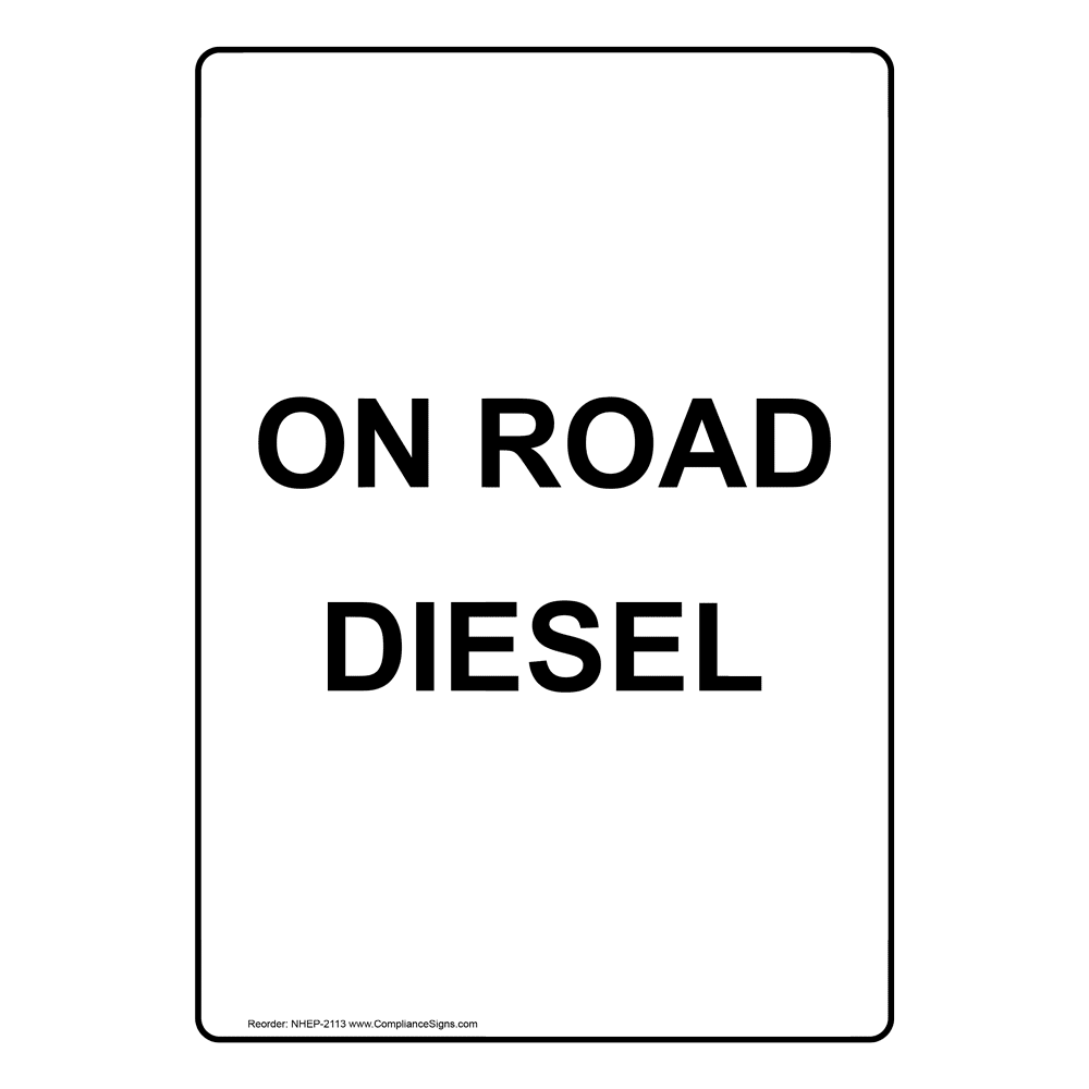 Vertical Sign - Diesel - On Road Diesel