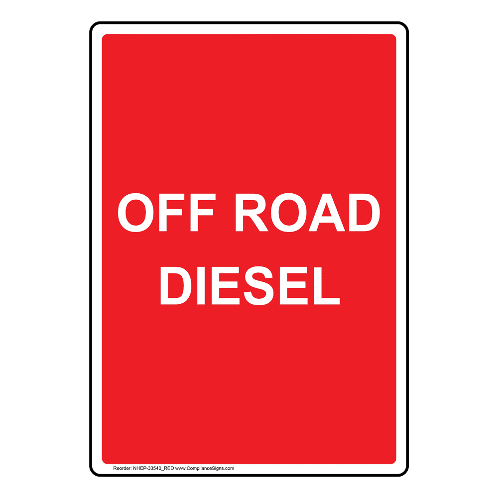 Vertical Sign - Diesel - Off Road Diesel