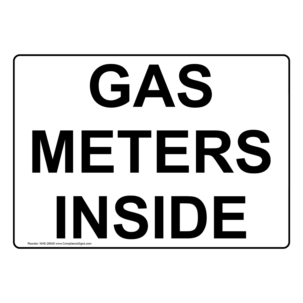 Industrial Notices Hazardous Gas / Gas Lines Sign - Gas Meters Inside