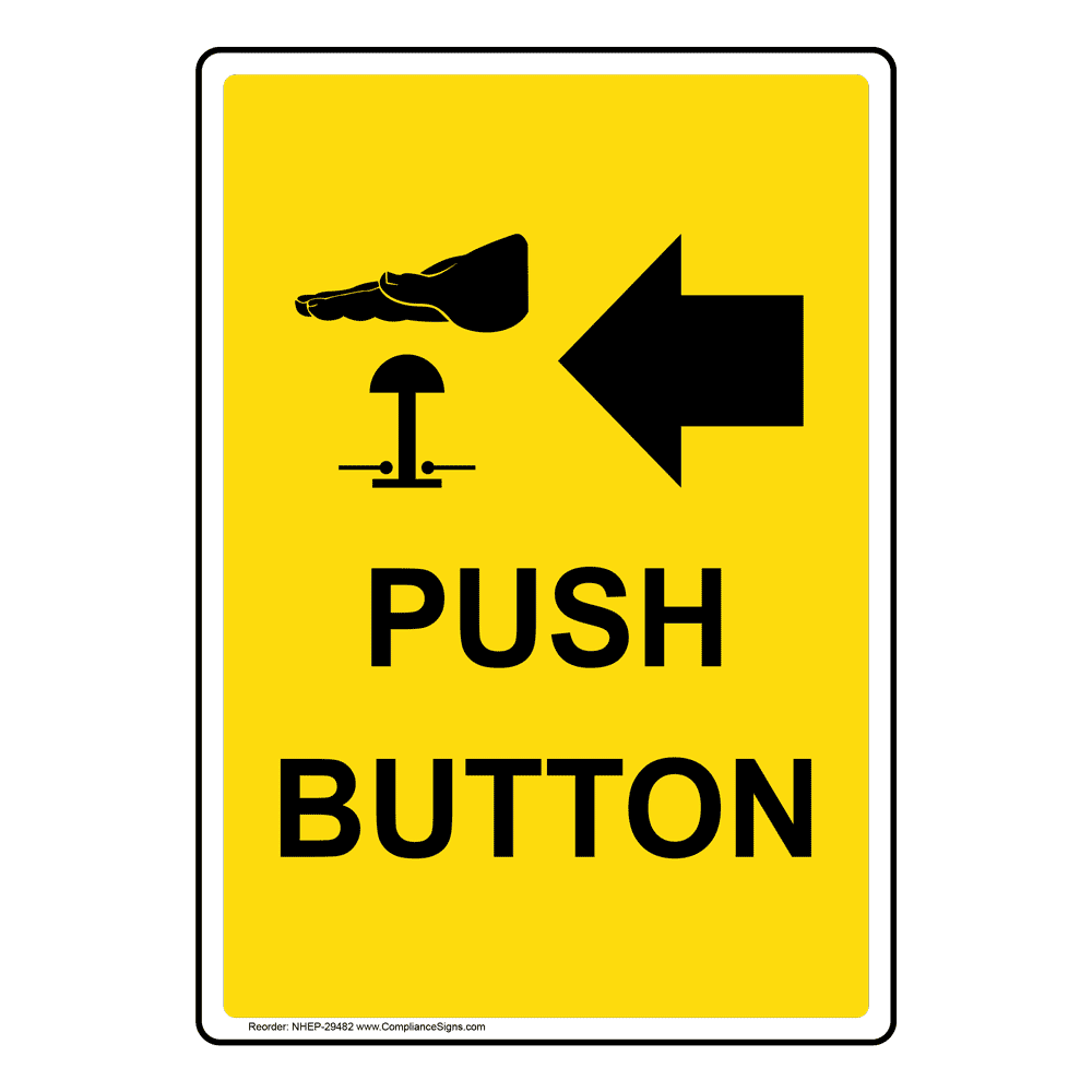 Vertical Sign - Emergency Shut Off - Push Button [Left Arrow]