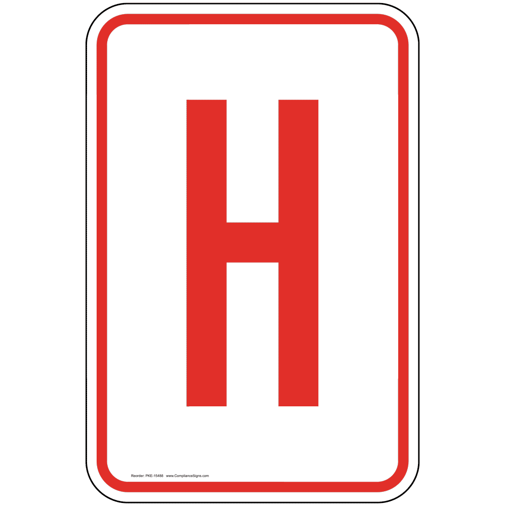 Vertical Sign - Parking Lot / Garage - Letter H Sign