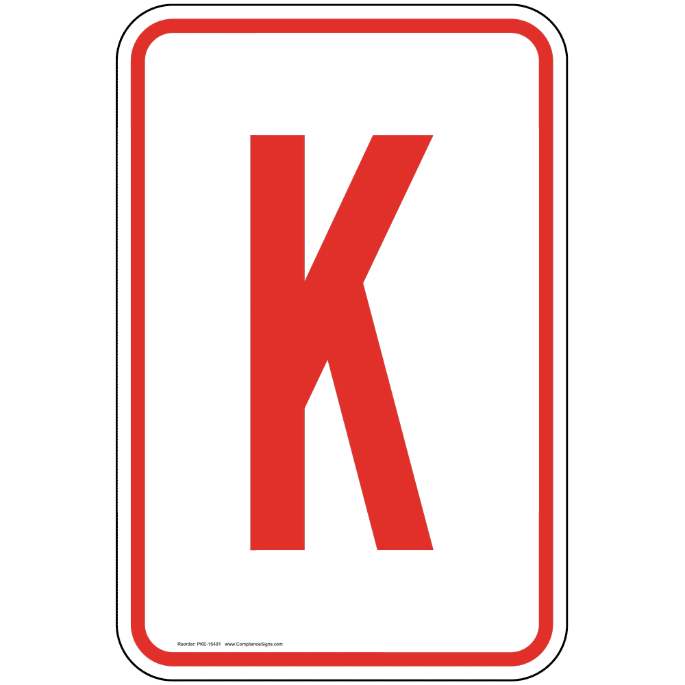 Vertical Sign - Parking Lot / Garage - Letter K Sign