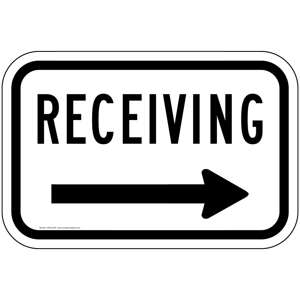 Parking Control Shipping / Receiving Sign - Receiving Right Arrow