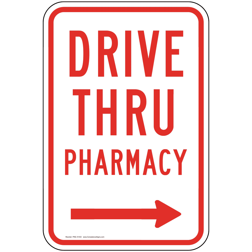 Vertical Sign - Drive Thru Pharmacy Right Arrow With Symbol