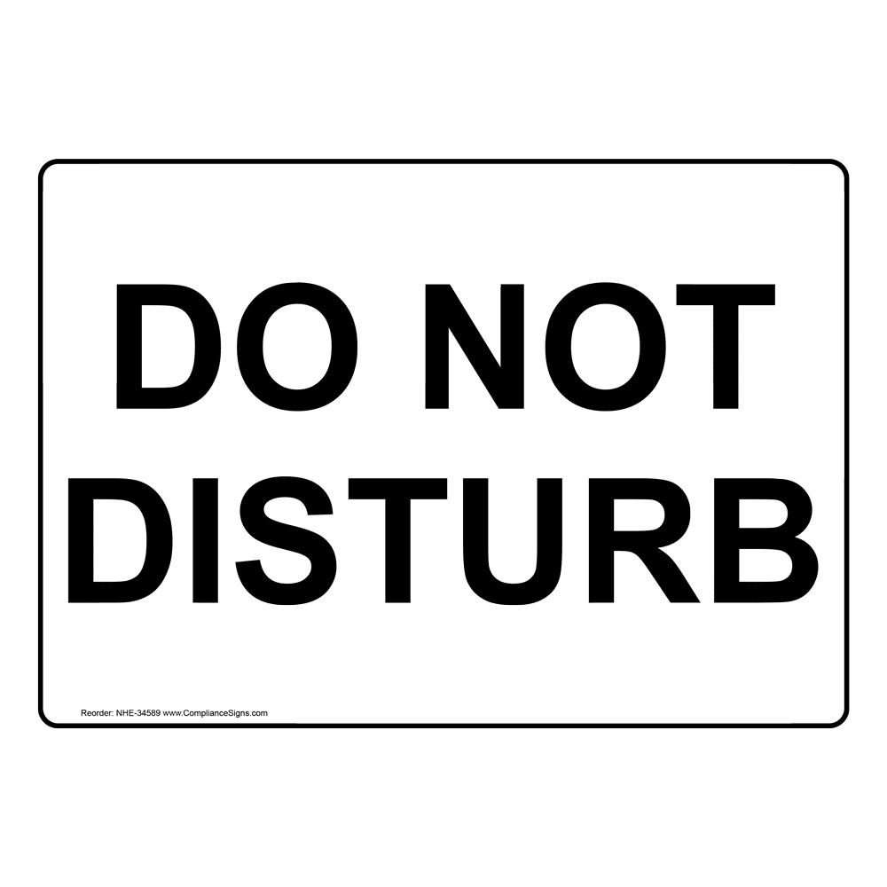 Restricted Access Do Not Disturb Sign Do Not Disturb Restricted Access Do Not Disturb Sign Do Not Disturb