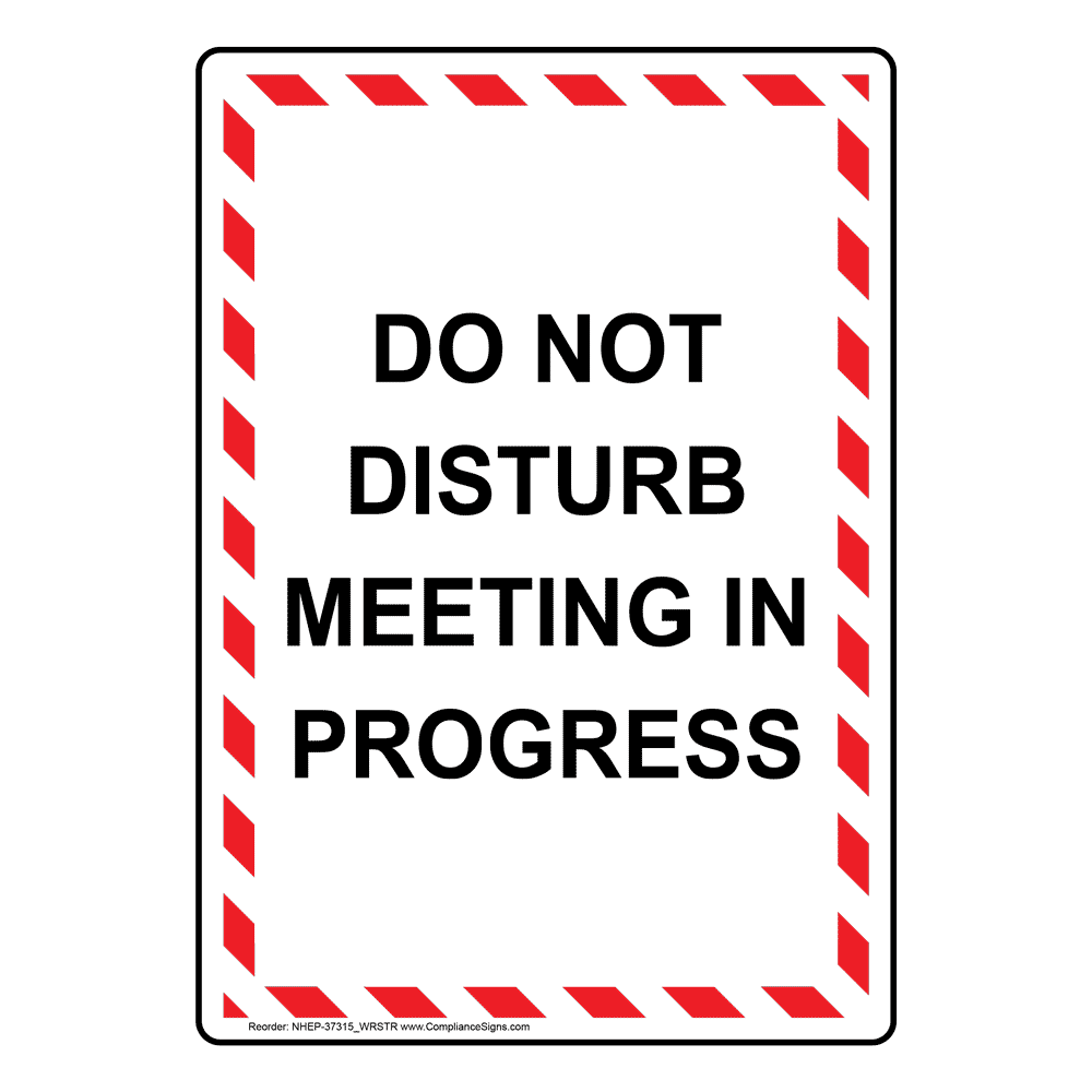 Vertical Sign Do Not Disturb Do Not Disturb Meeting In Progress