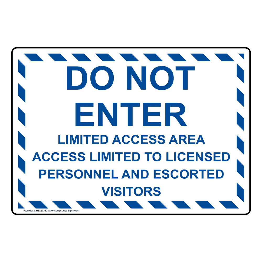Do Not Enter Limited Access Area Sign - 6 Sizes - White