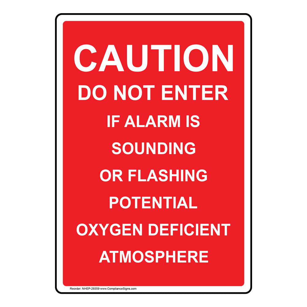 Red Vertical Sign - Caution Do Not Enter If Alarm Is Sounding