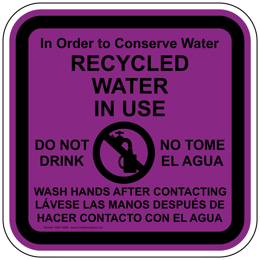 Recycled Water Sign - Recycled Water In Use Do Not Drink Bilingual