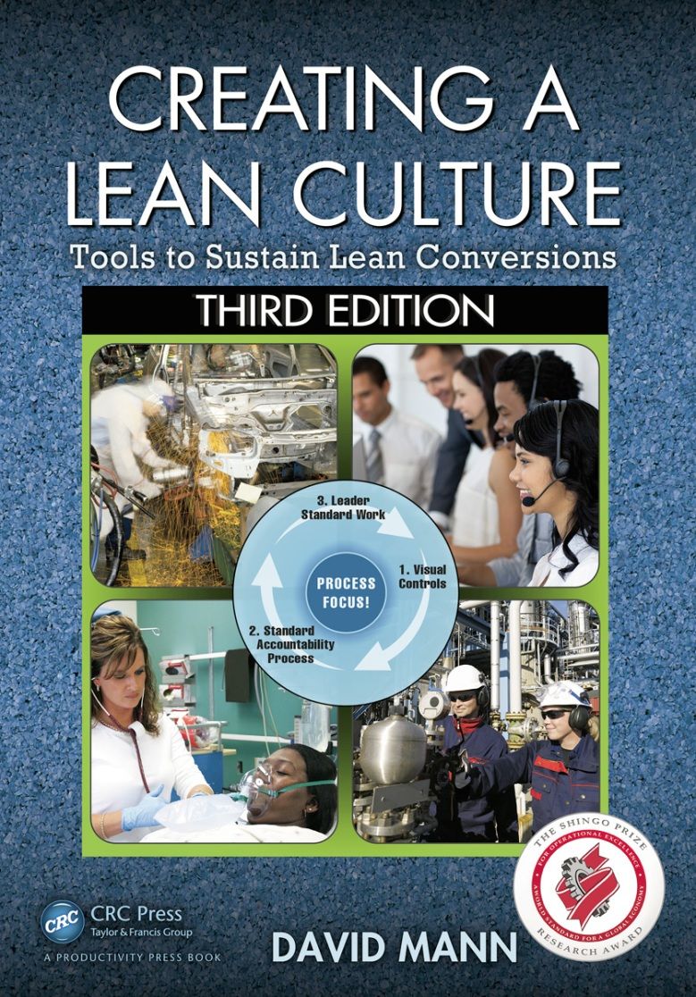 Creating a Lean Culture: Tools to Sustain Lean Conversions - 5S Book