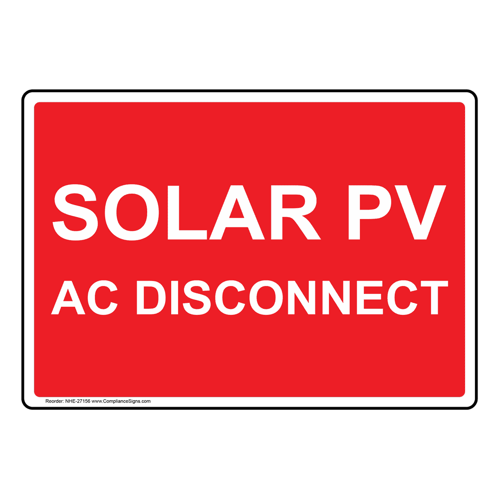 Industrial Notices Emergency Shut Off Sign - Solar Pv Ac Disconnect
