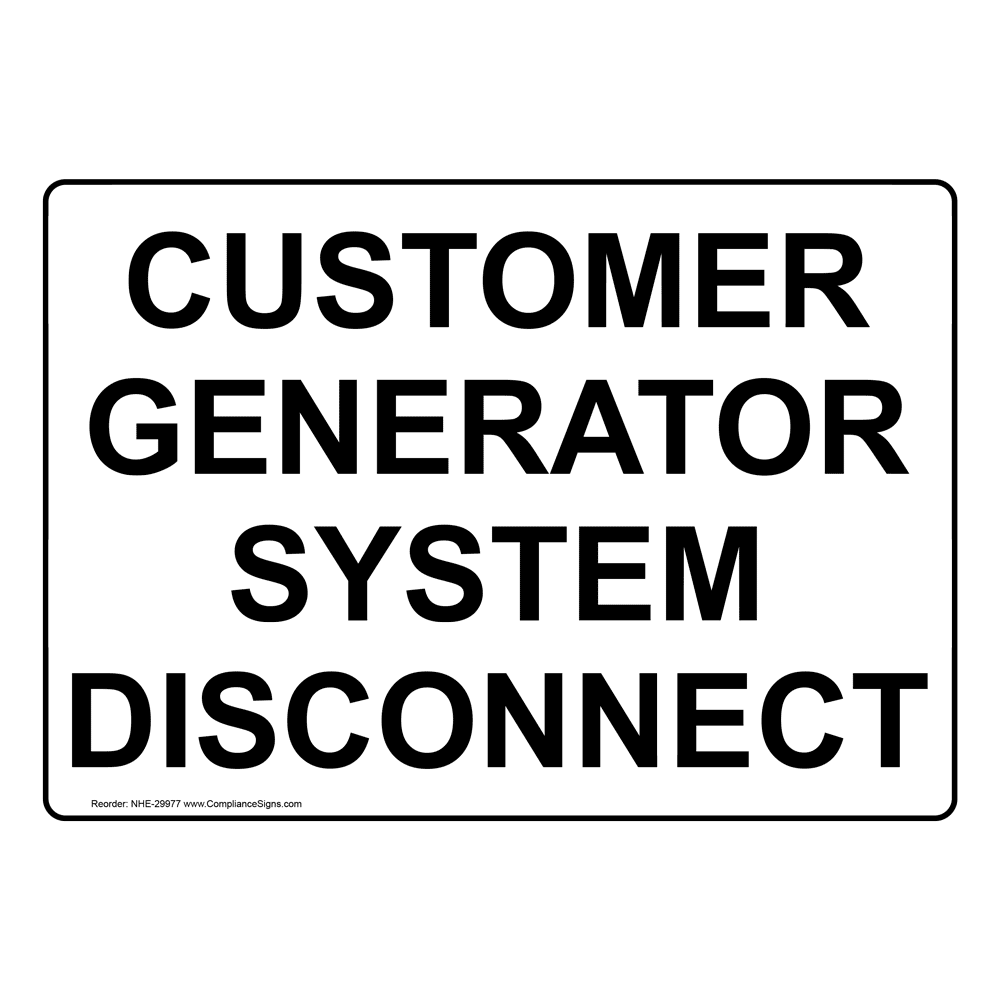 Emergency Shut Off Sign - Customer Generator System Disconnect