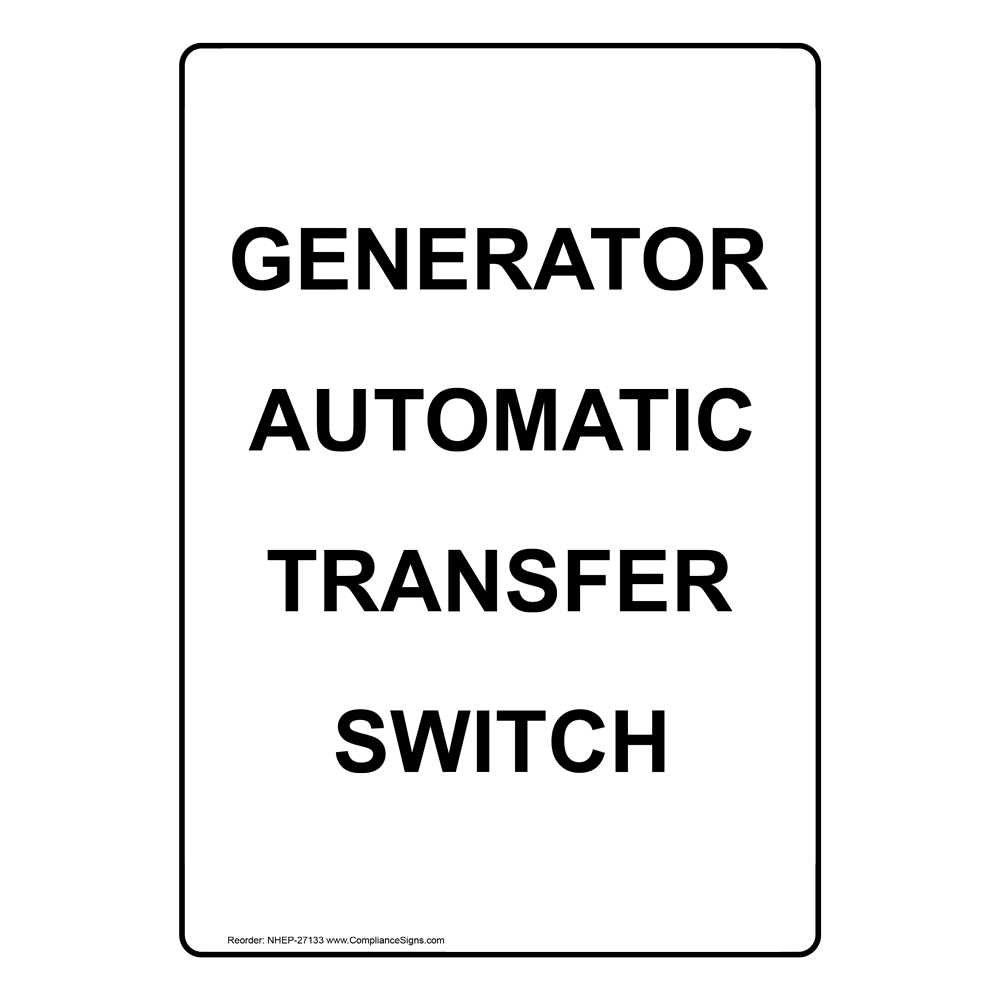 White Vertical Sign - Generator Automatic Transfer Switch
