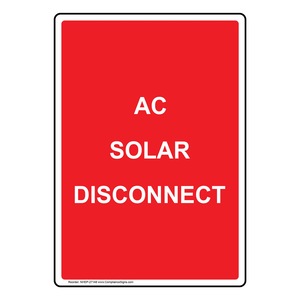 Vertical Sign - Emergency Shut Off - Ac Solar Disconnect
