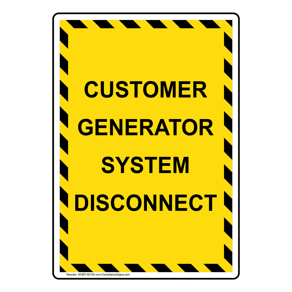 Yellow Vertical Sign - Customer Generator System Disconnect