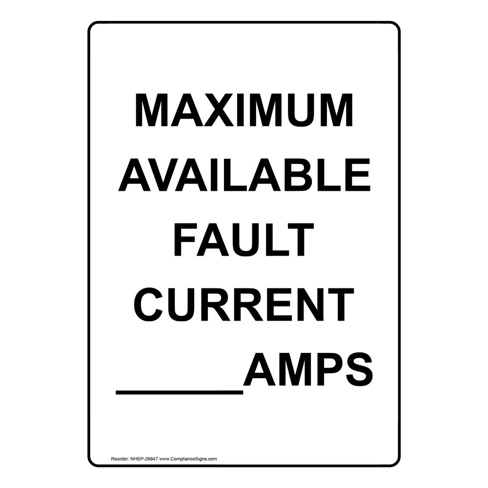 White Vertical Sign - Maximum Available Fault Current____Amps
