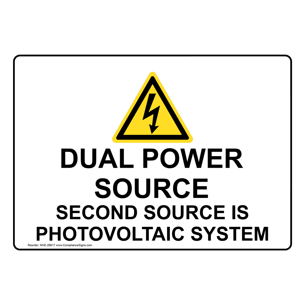 Electrical Warning Sign - Dual Power Source Second Source Is
