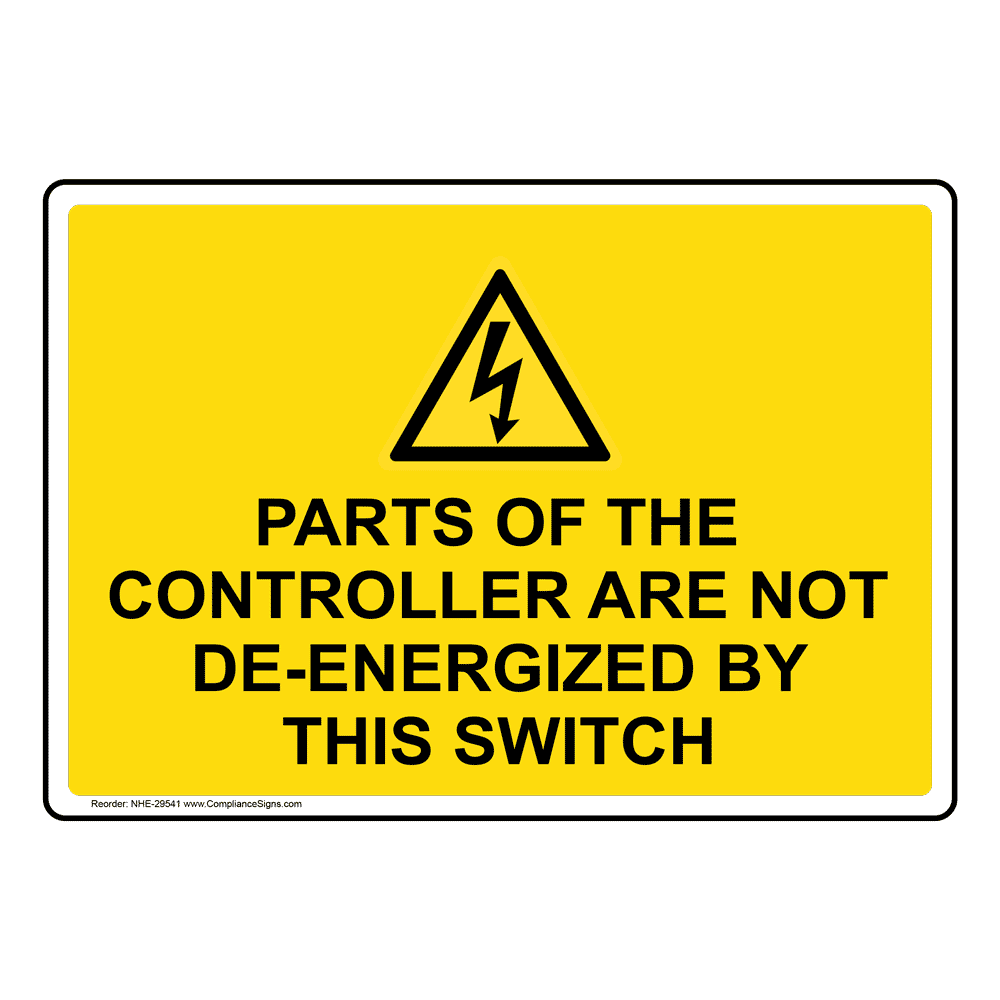 Electrical Shock Hazard Sign - Parts Of Controller Are Not De-Energized