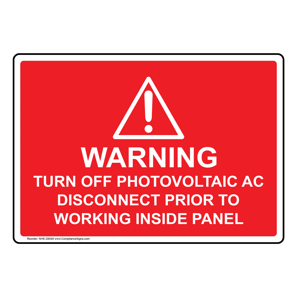 Electrical High Voltage Sign - Warning Turn Off Photovoltaic Ac