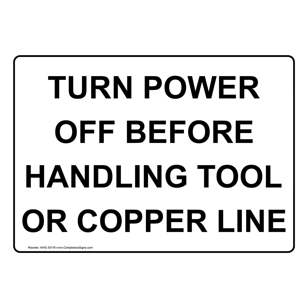 Shock Hazard Sign - Turn Power Off Before Handling Tool Or Copper Line