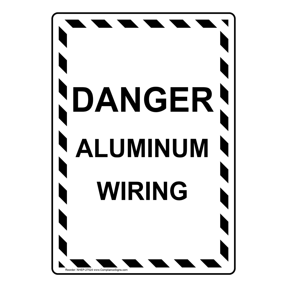 Vertical Sign - Electrical Panel - Danger Aluminum Wiring