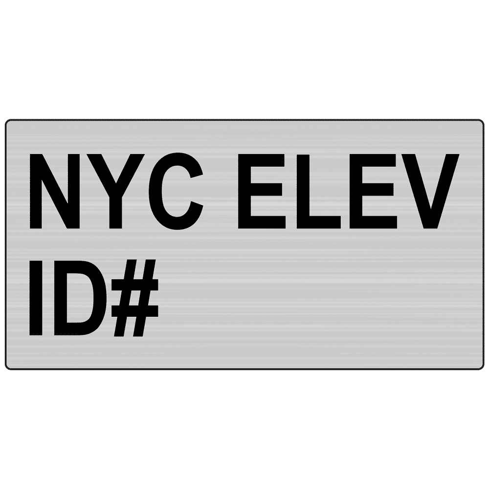 Nyc Elev Id# ____ Elevator Sign - Engraved Plastic - Silver
