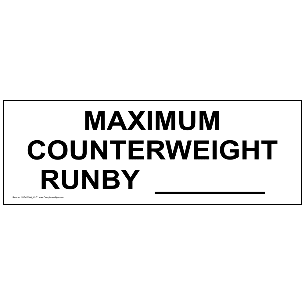 Elevator / Escalator Sign - Maximum Counterweight Runby ____ - Custom