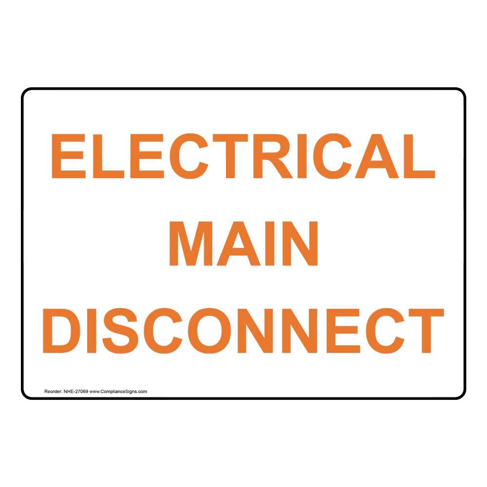 Electrical Emergency Shut Off Sign - Electrical Main Disconnect