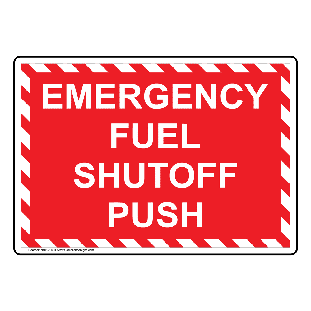 Red Emergency Fuel Shutoff Push Sign - US Made