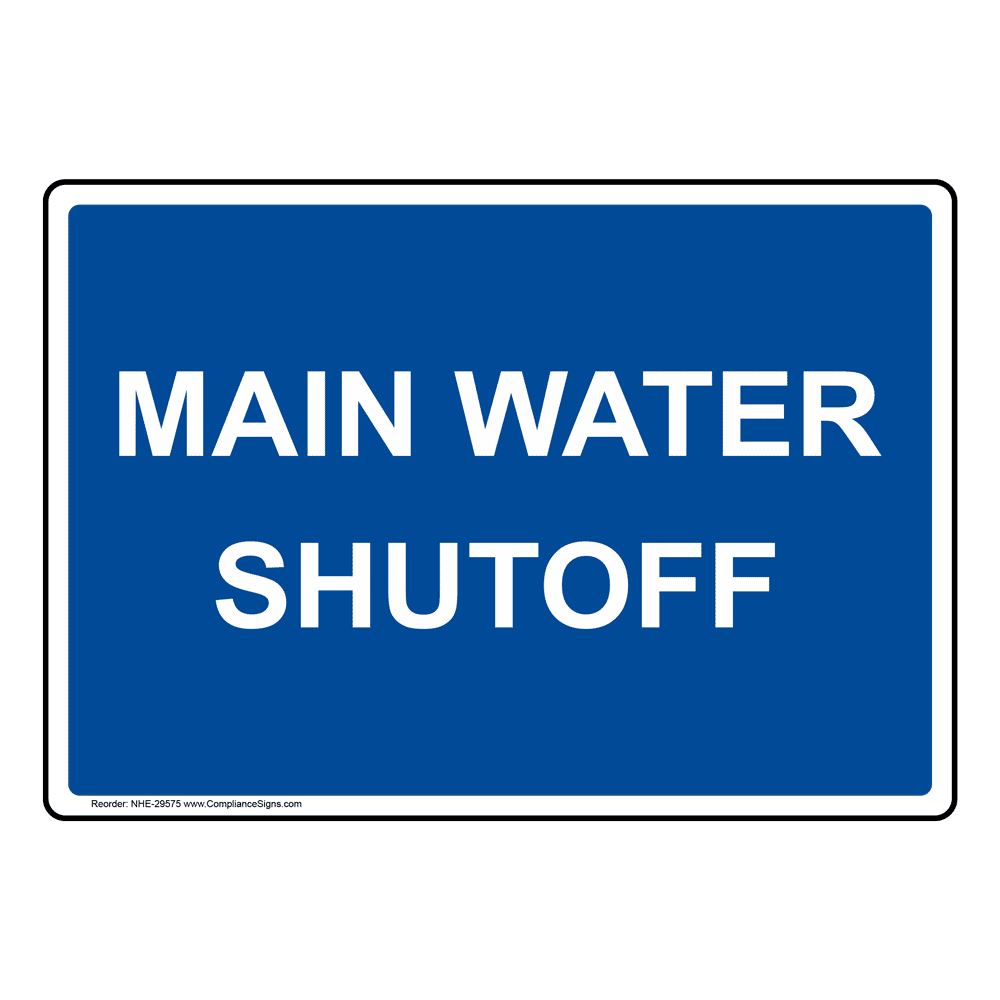Emergency Shut Off Sign - Main Water Shutoff