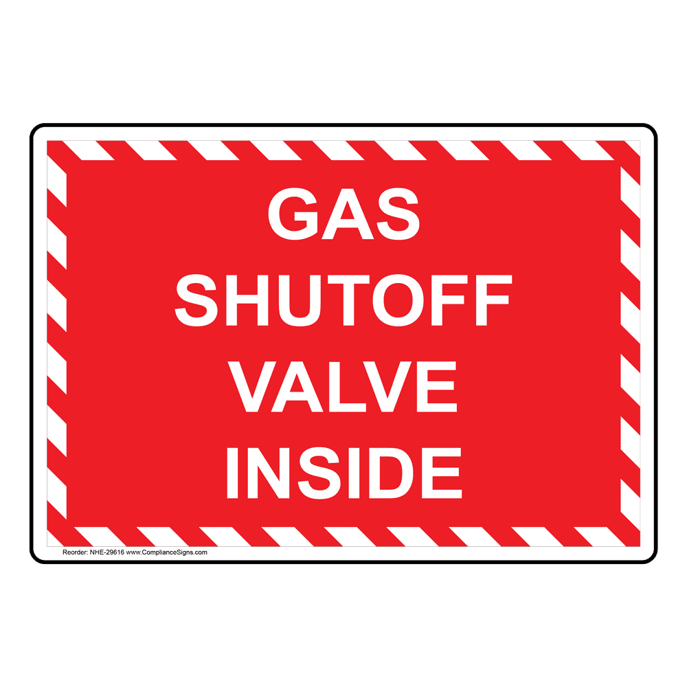Hazmat Emergency Shut Off Sign - Gas Shutoff Valve Inside