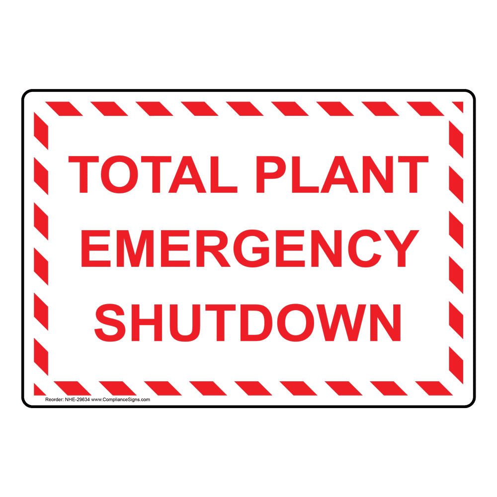 Emergency Shut Off Sign - Total Plant Emergency Shutdown