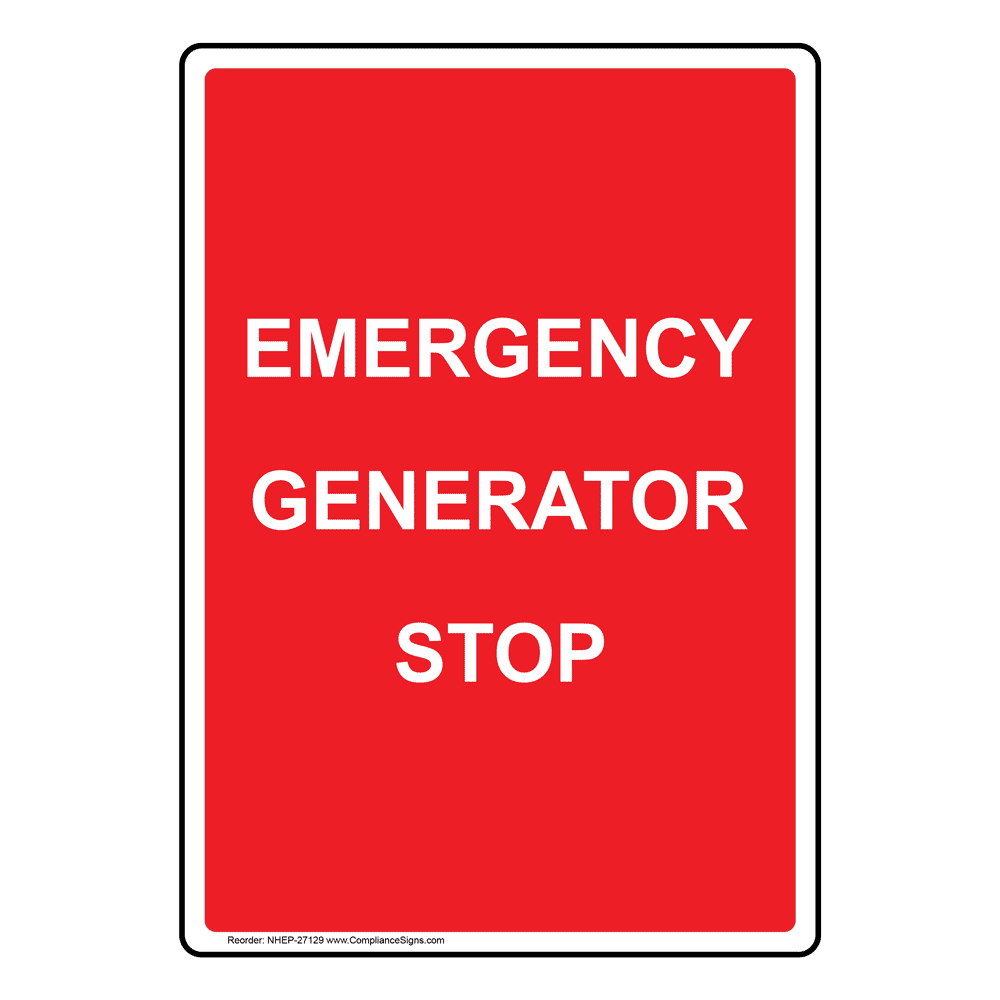 Vertical Sign - Emergency Shut Off - Emergency Generator Stop