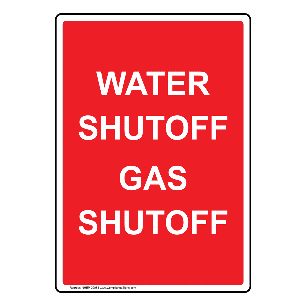 Vertical Sign - Emergency Shut Off - Water Shutoff Gas Shutoff