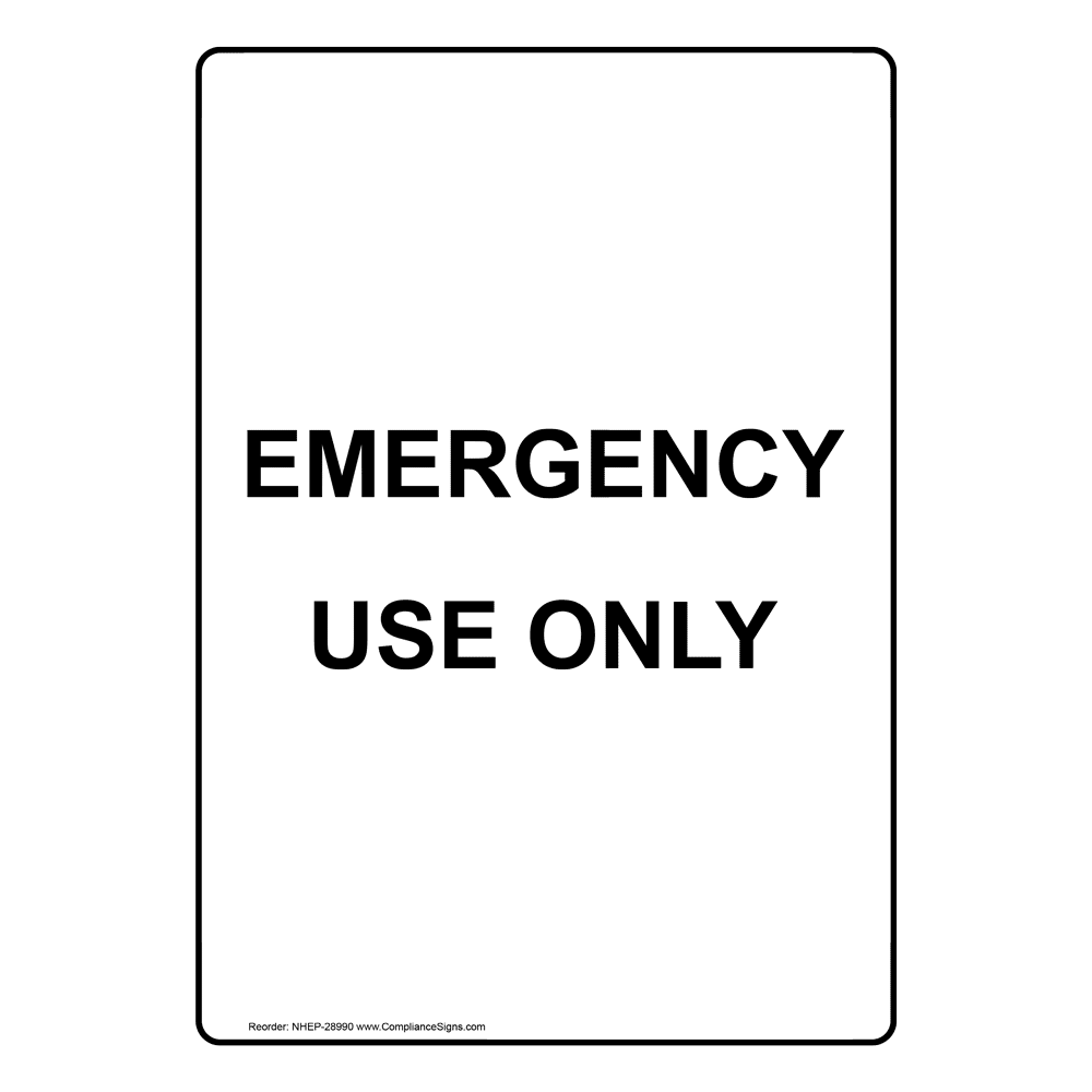 White Emergency Use Only Sign or Label - Vertical
