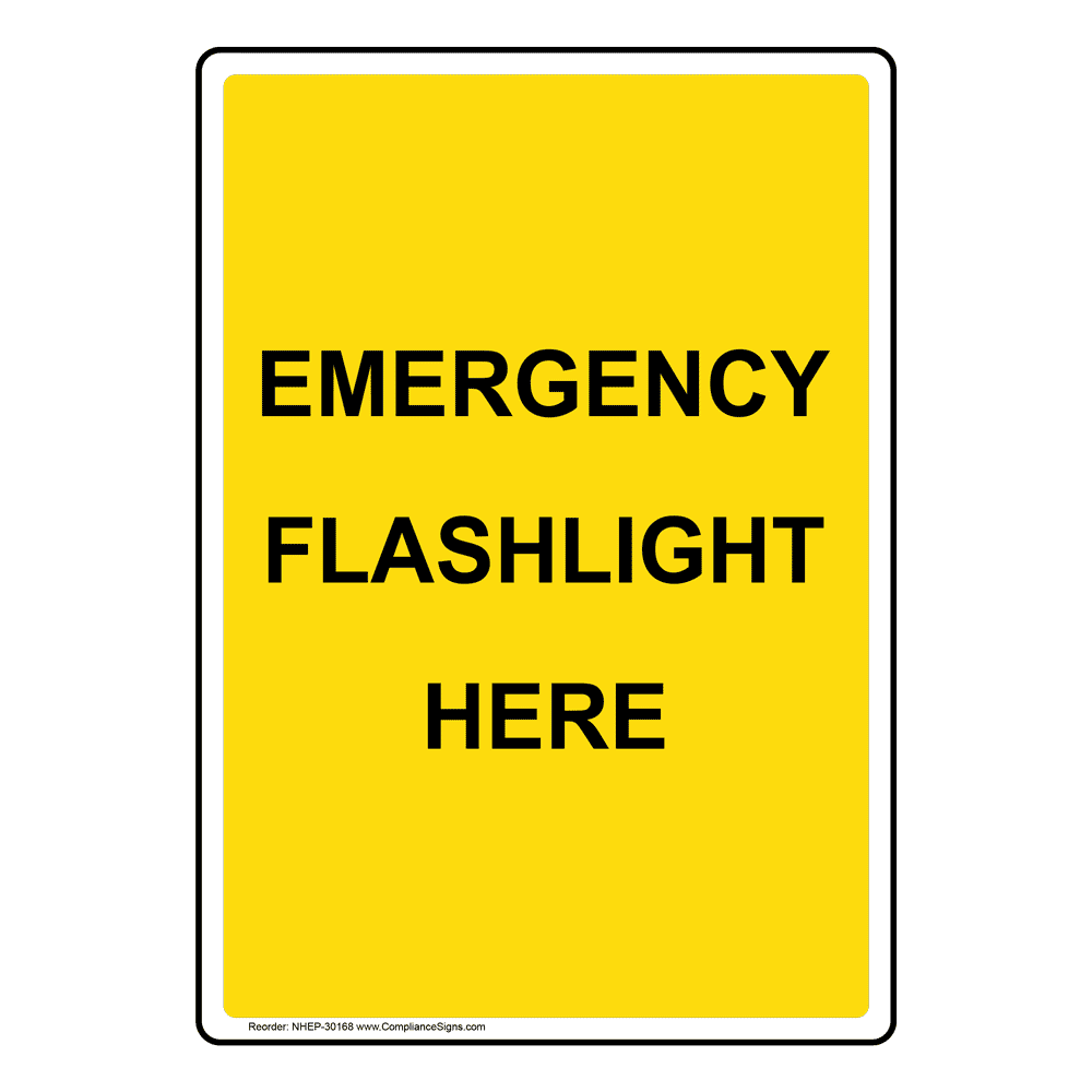 Vertical Sign - Emergency - Emergency Flashlight Here